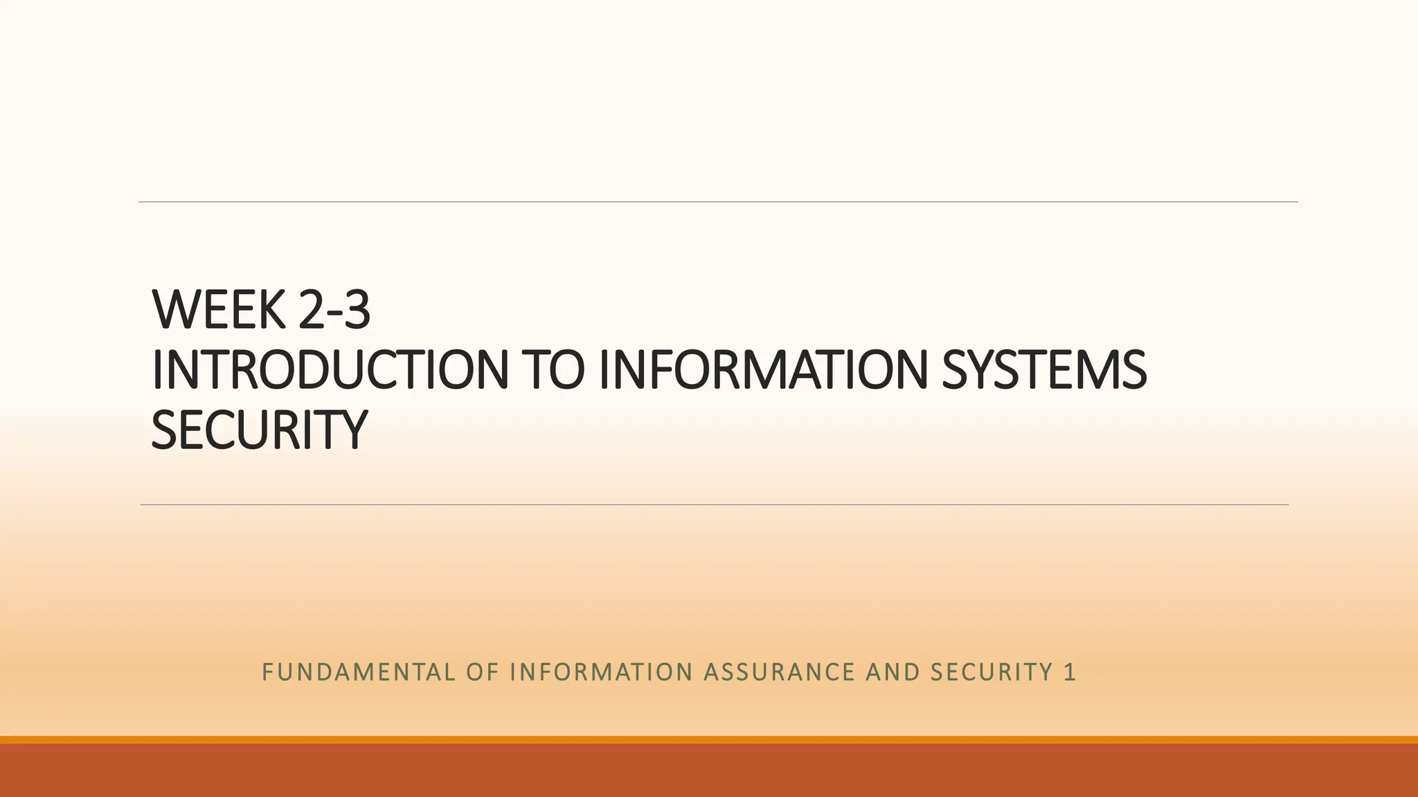 IAS101_Week 2-3_Introduction to Information Systems and Security.pptx