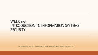 IAS101_Week 2-3_Introduction to Information Systems and Security.pptx