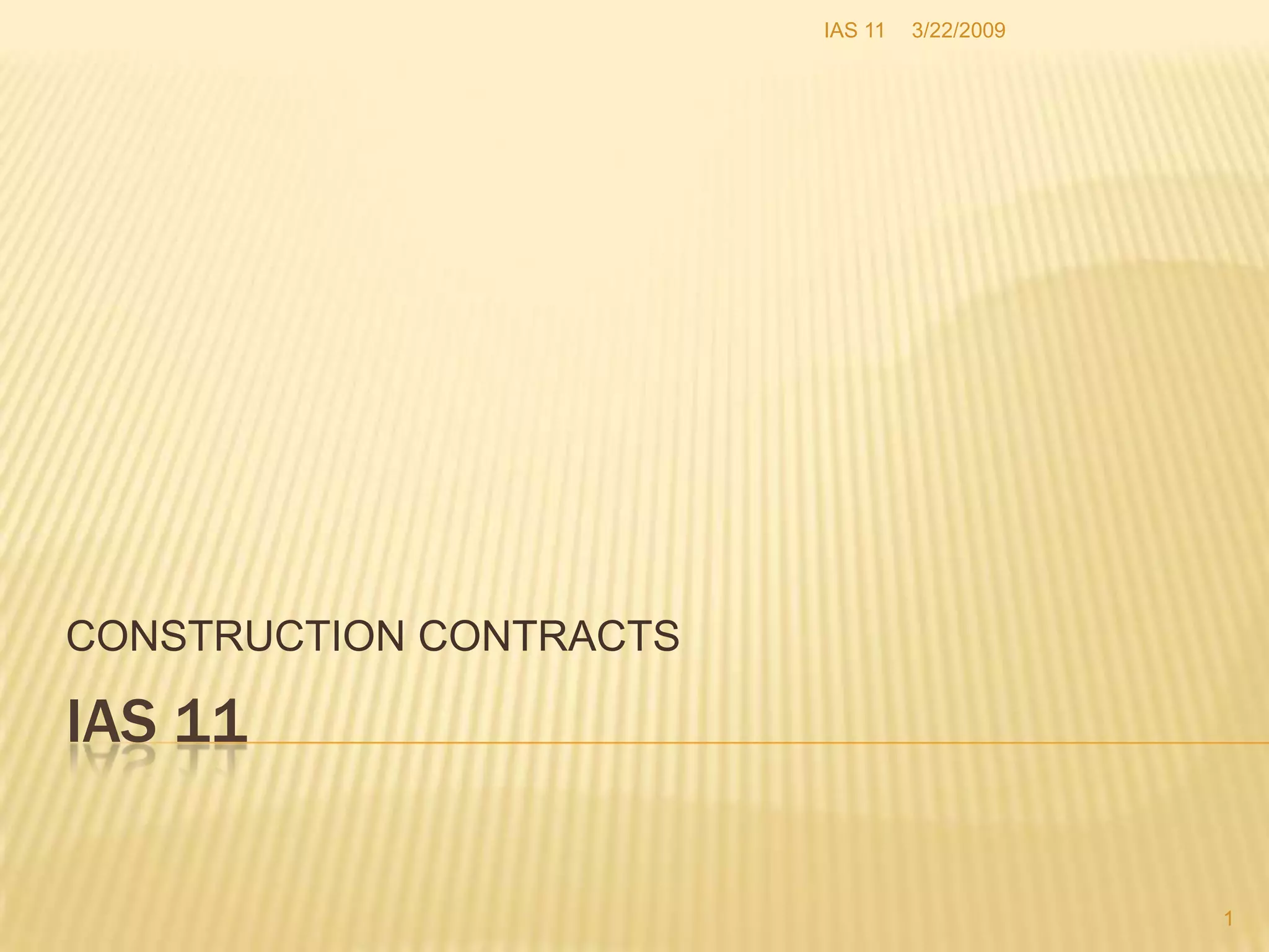IAS 11 Construction Contracts | PPT