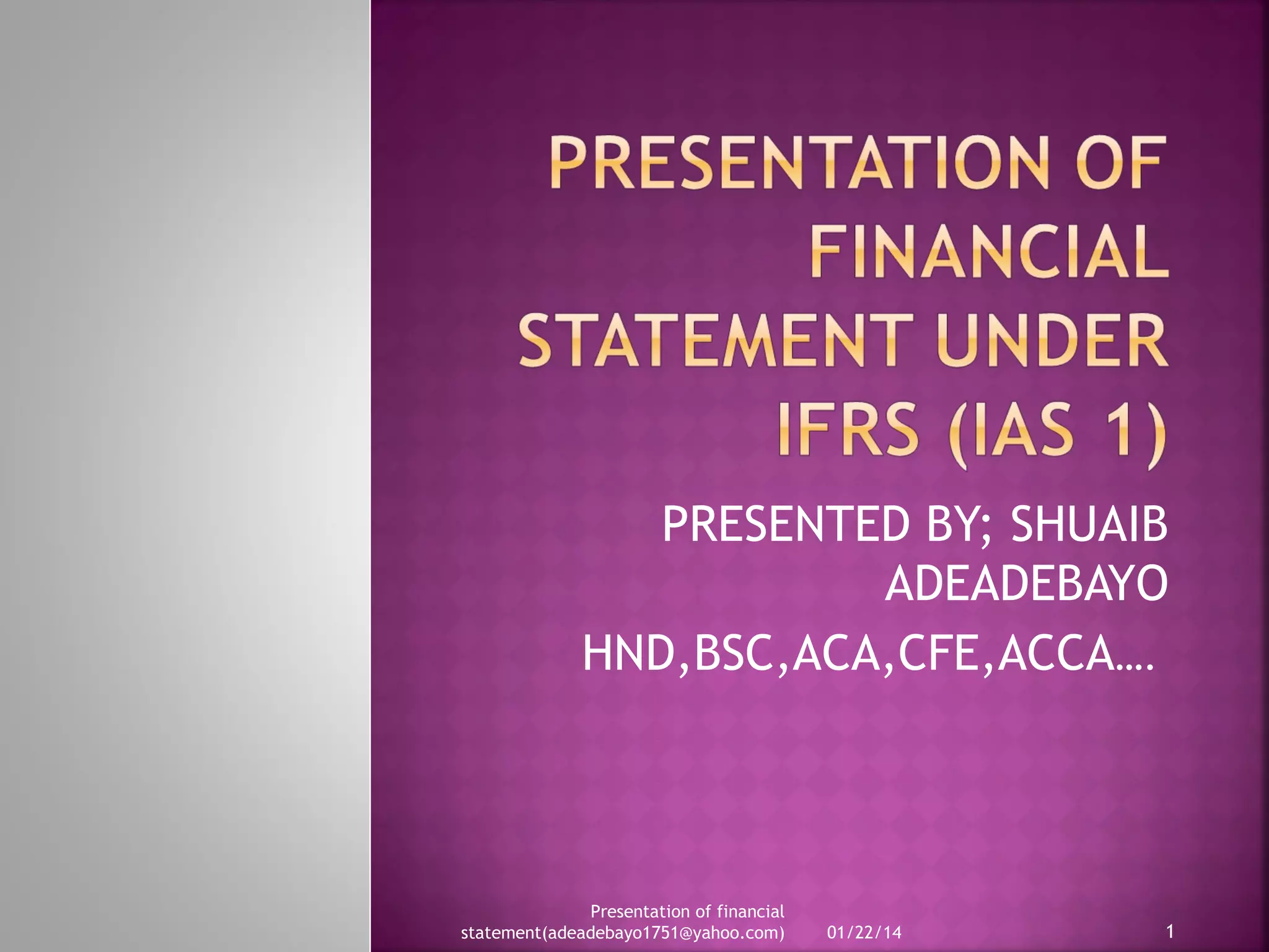 IAS1 INTERNATIONAL ACCOUNTING STANDARD Presentation of Financial ...