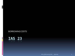 Ias 23 Borrowing Costs | PPTX