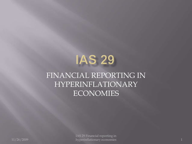 IAS 29 Financial Reporting In Hyperinflationary Economies | PPTX ...