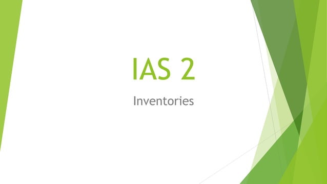 Ias 2 presentation | PPTX | Business Accounting & Finance | Business