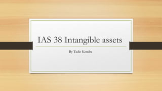 International Accounting Standard Number 38 | PPTX