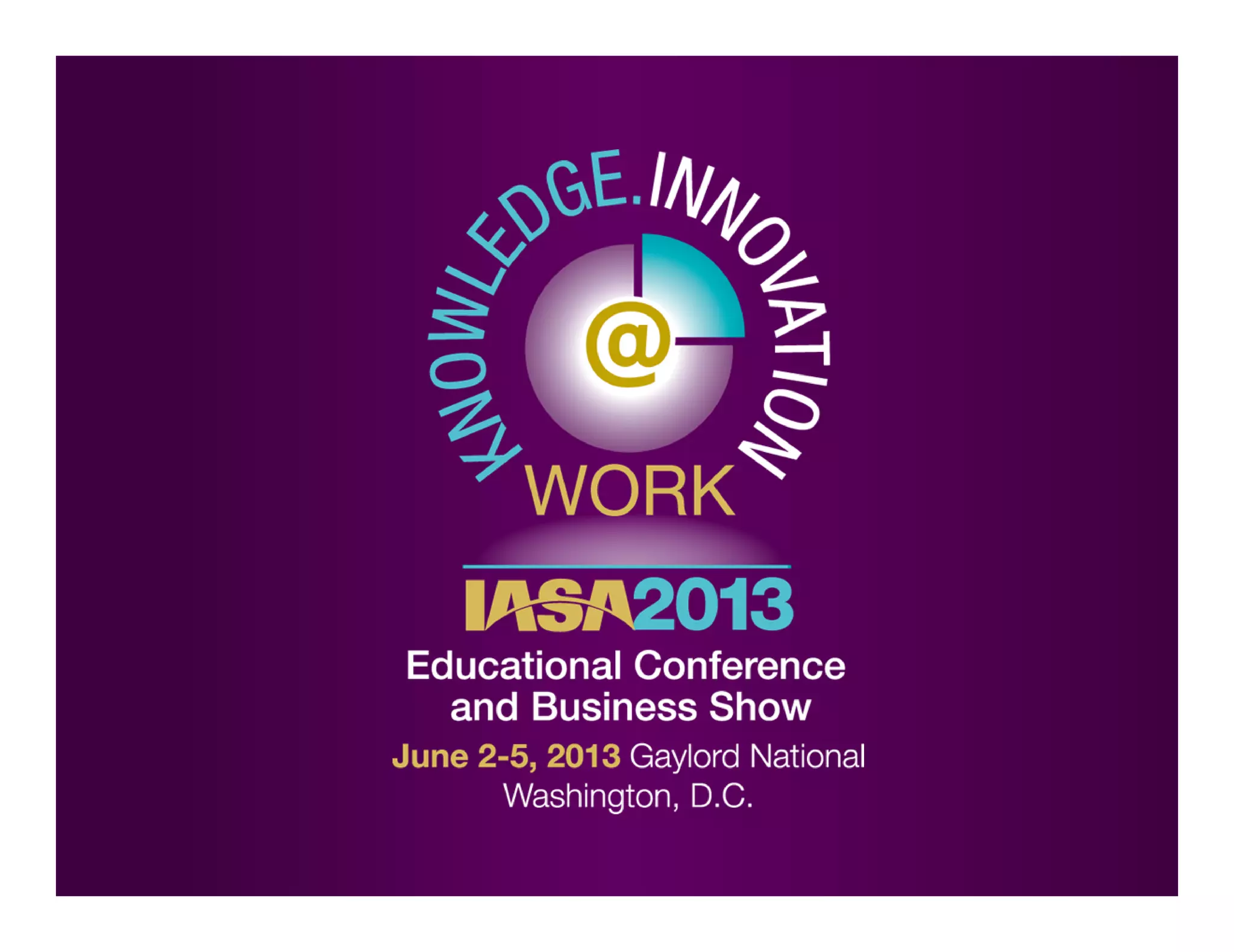 201306 IASA Conference-Session 602: Operational Efficiency | PPT