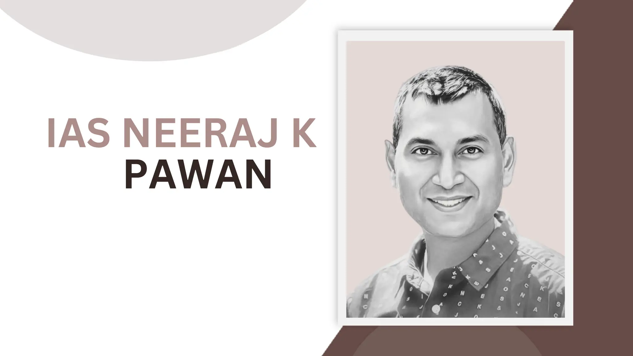 IAS Neeraj K Pawan Biography, ACB raid IAS Neeraj K Pawan | PDF