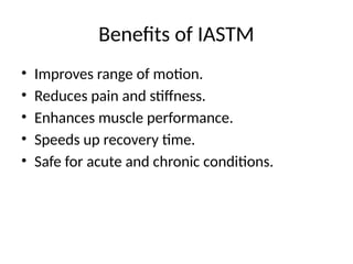 IASTM_Presentation.pptxahjadjufdsdyioidr | PPTX