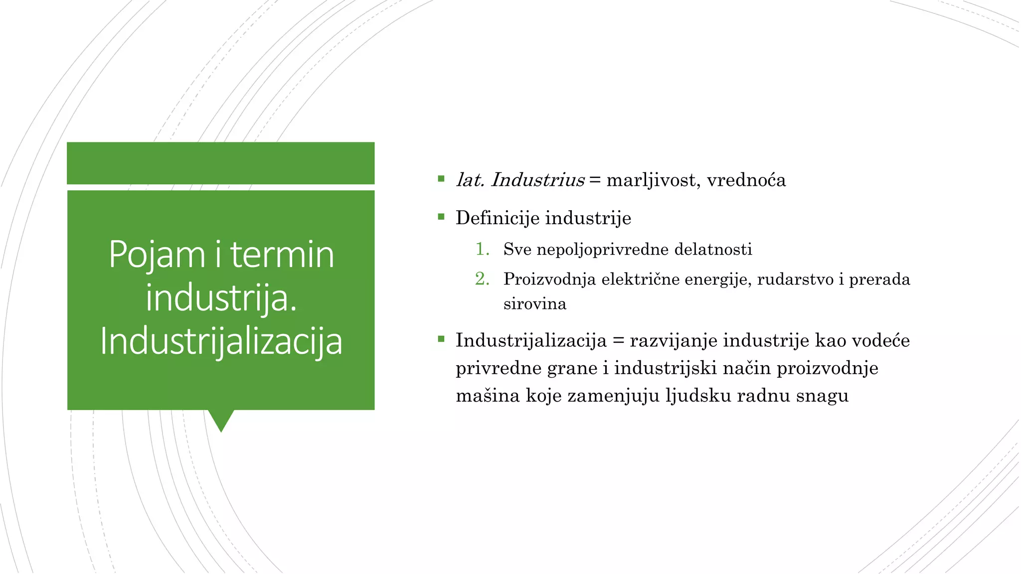 Industrija. Pojam i razvoj industrije. | PPTX