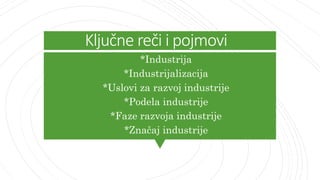 Industrija. Pojam i razvoj industrije. | PPTX