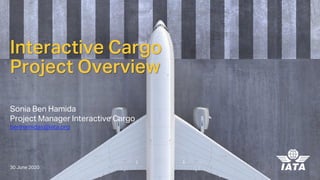 IATA Interactive Cargo Project Overview_2020-06-20 | PDF | Aviation Industry | Industries
