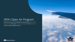 IATA Open Air: How API Standardization Enables Innovation in the ...