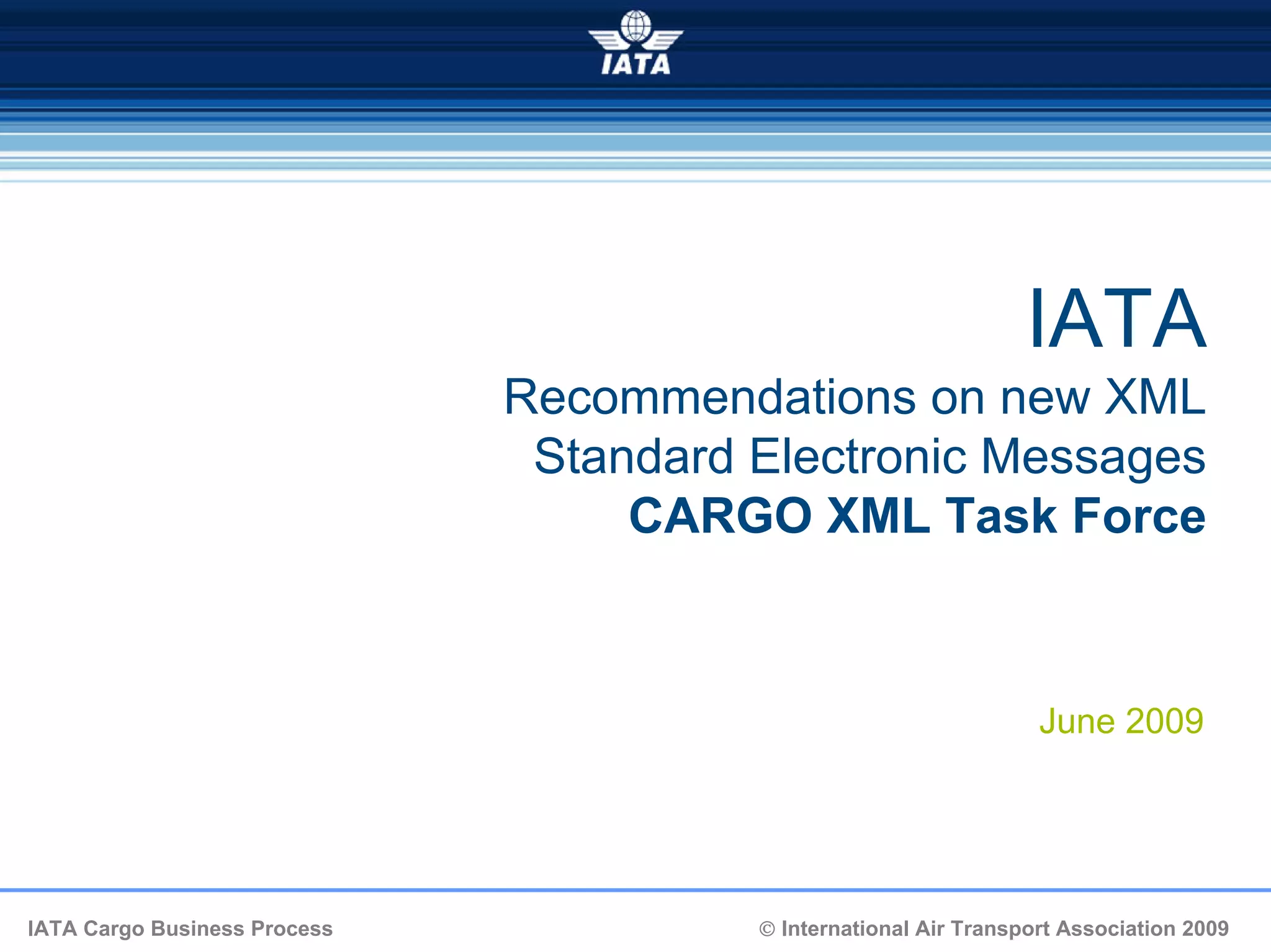 Iata Cargo Xml Electronic Messages Approach V0.4 | PDF