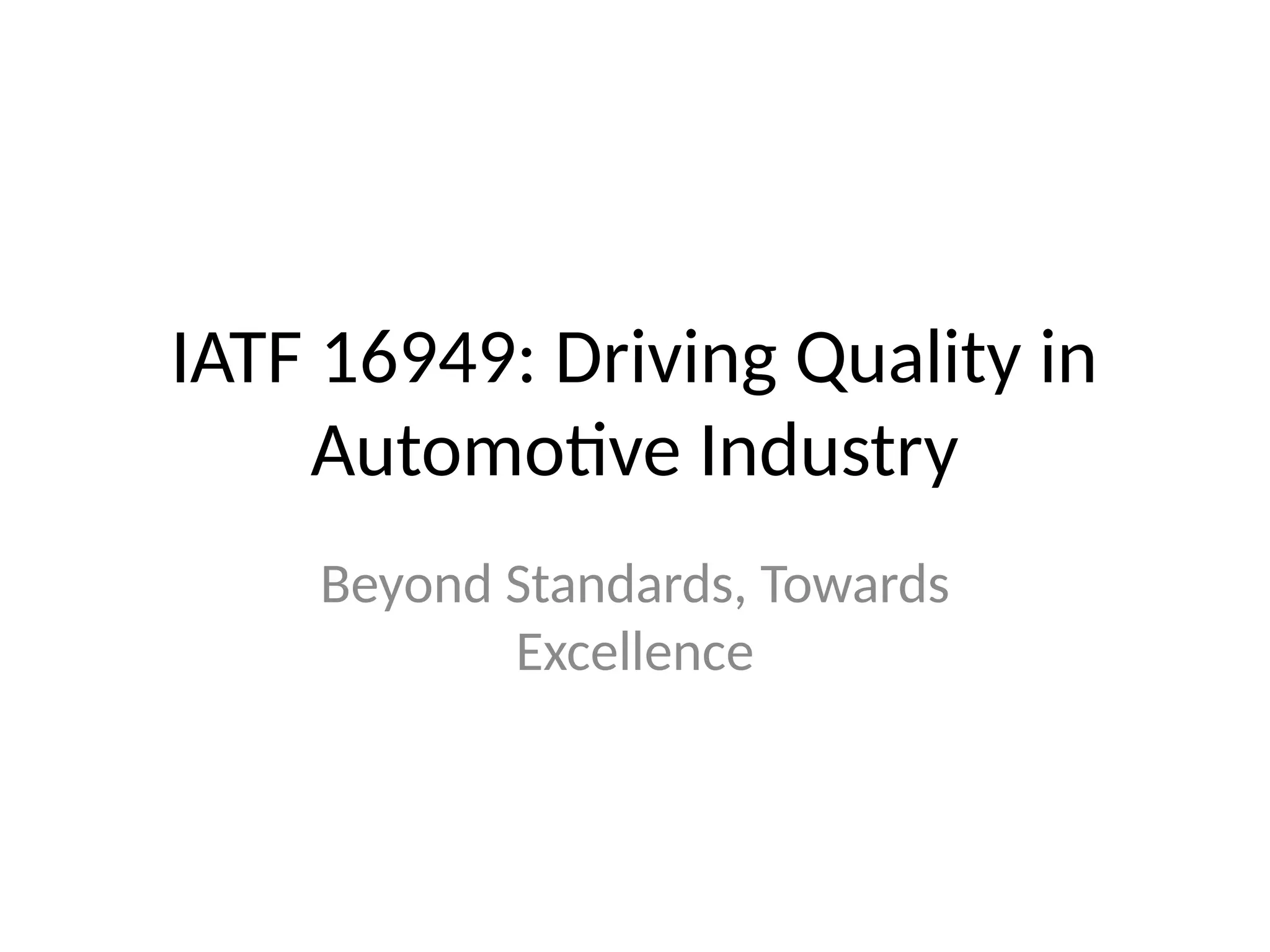 IATF16949_Automotive_Quality_Presentation | PPTX