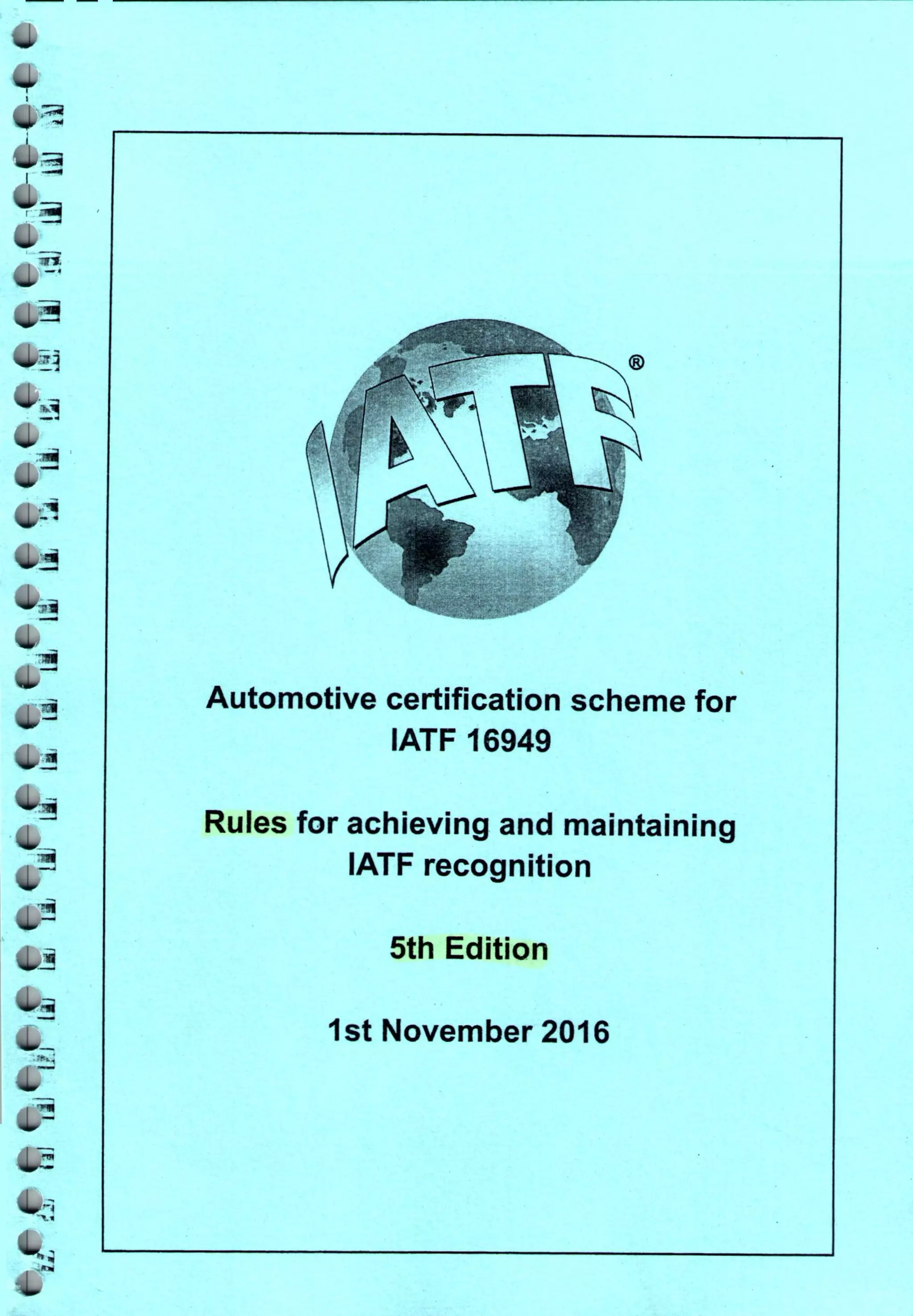 Rules for achieving and maintaining IATF Recognition IATF Rules 5th ...