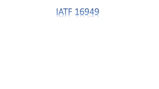 IATF 16949 CLAUSES TRAINING MATERIAL BRIEF | PPTX