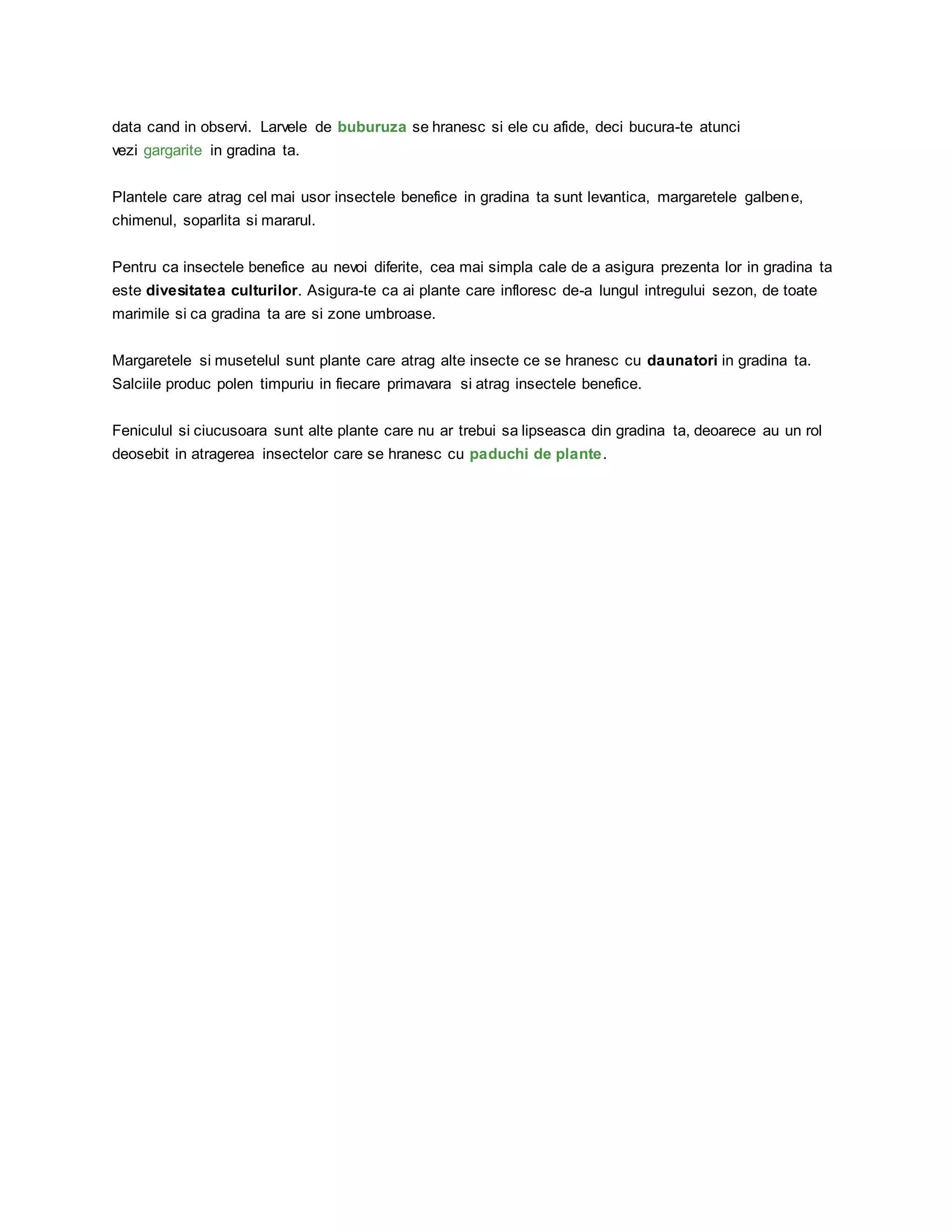 Iată o listă cu cele mai bune plante pentru atragerea acestor insecte ...