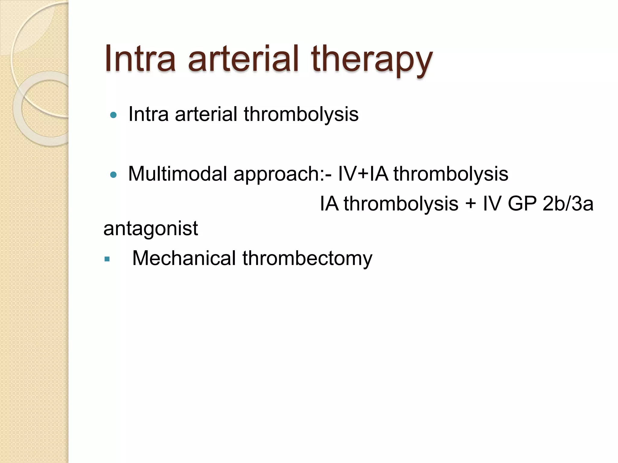 Intraarterial thrombolysis in stroke | PPTX