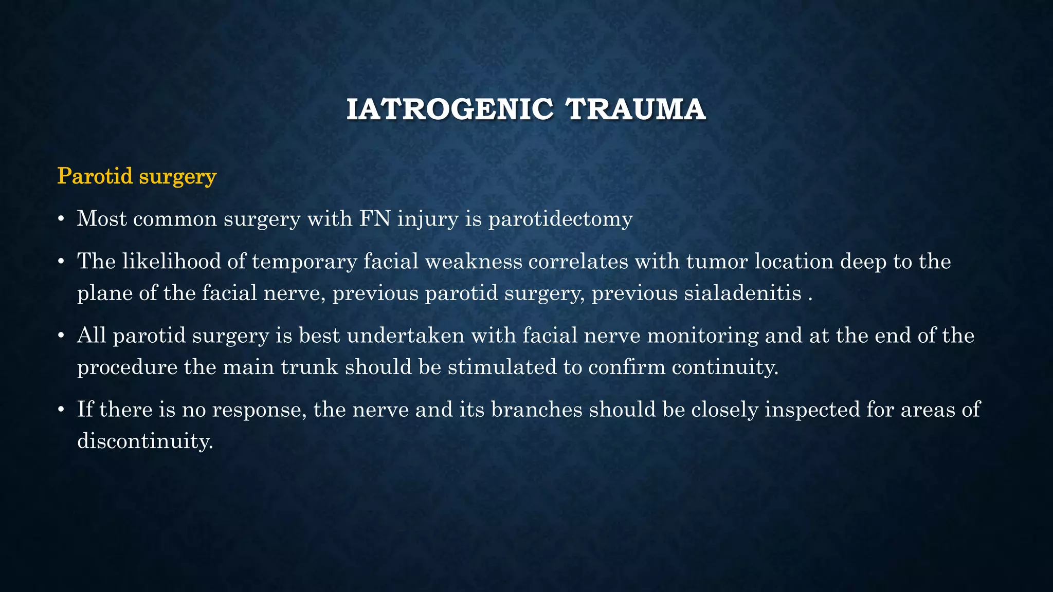 Iatrogenic facial nerve injury | PPTX