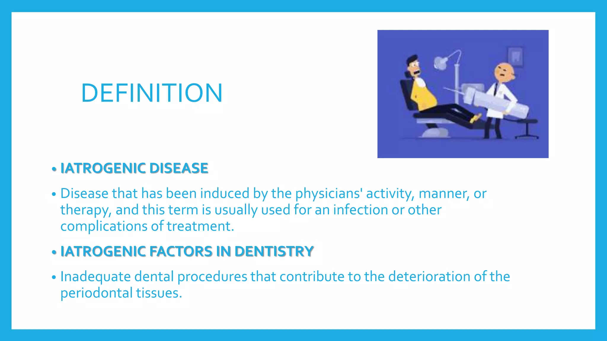 Iatrogenic factors affecting Periodontium | PPTX