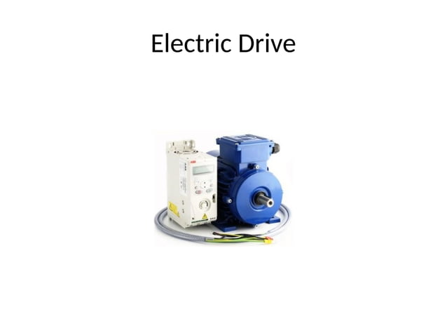 Industrial automation 4.1.pptx Electric drives | PPT