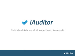 iAuditor - Inspection Checklist App. How to get started. | PPTX