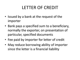 export documents...letter of credit...bill of exchange....bill of ...