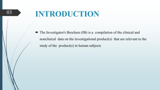 Investigators brochure | PPTX