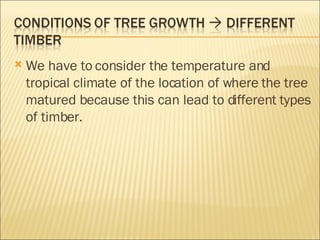 Ib Dt Pp Timber 4.3 | PPT | Woodworking | Arts and Crafts
