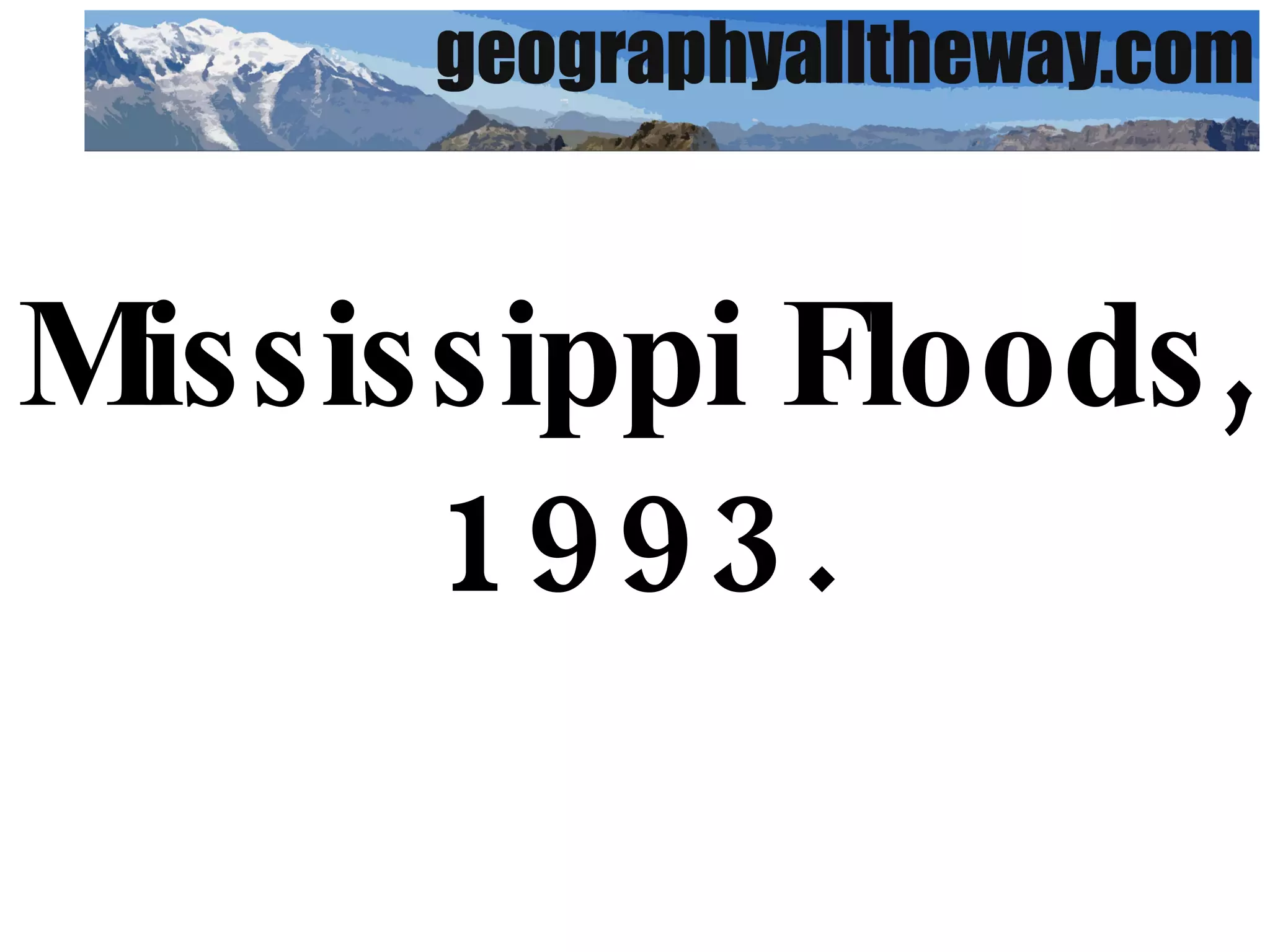 IB Geography: Drainage Basins: Mississippi Floods | PPT