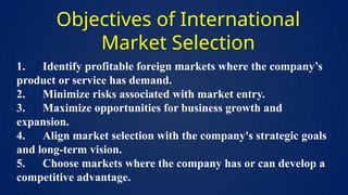 International Market Selection and Market Entry Strategies | PPTX