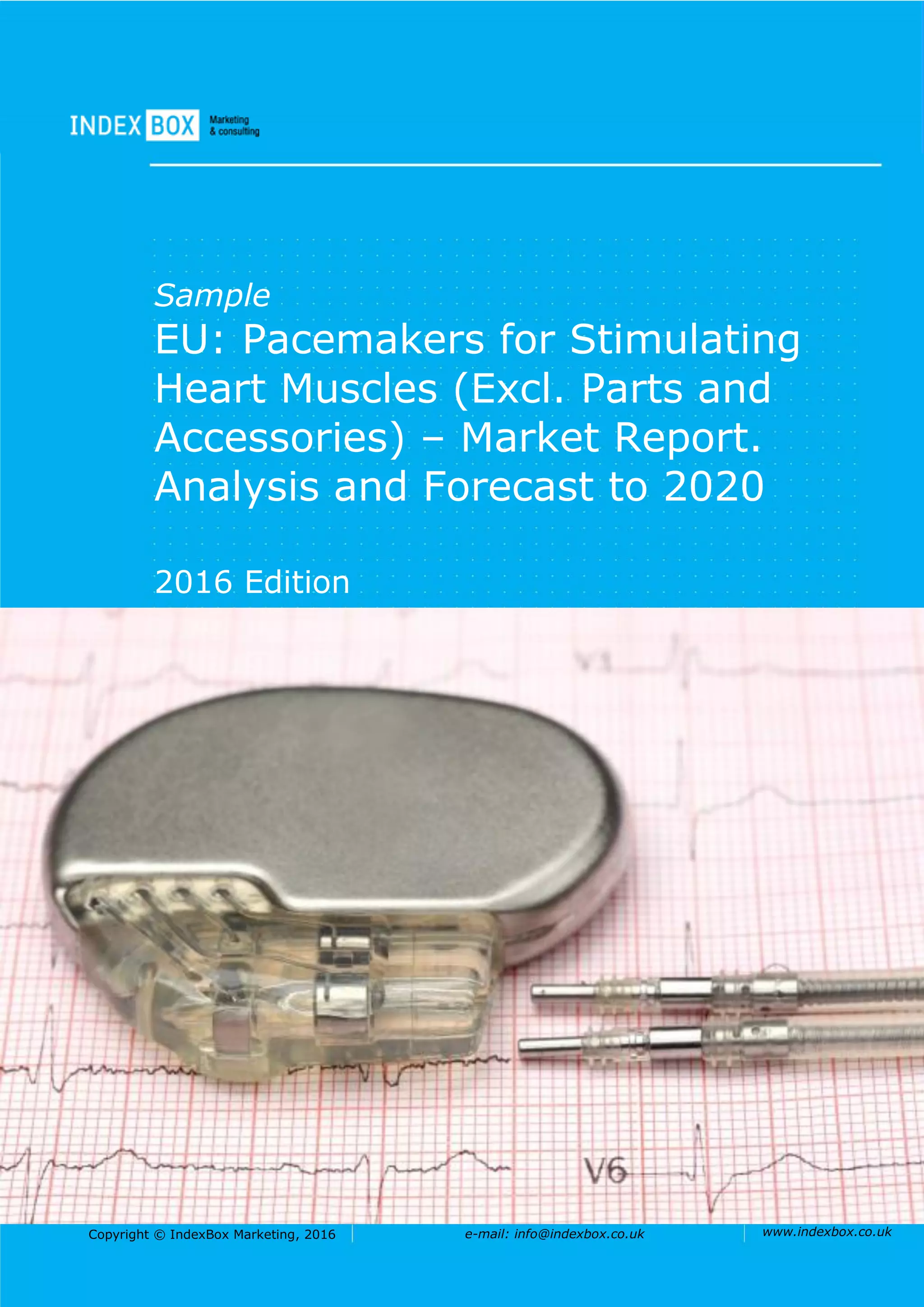EU: Pacemakers for Stimulating Heart Muscles (Excl. Parts and ...