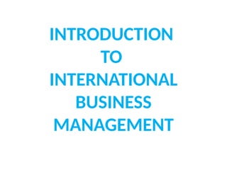 IB-UNIT-I. Fundamental concepts of international business | PPT