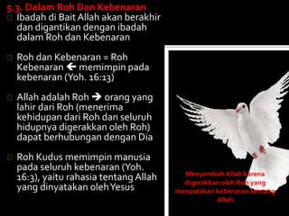 Ibadah keluarga dalam roh dan kebenaran | PPT