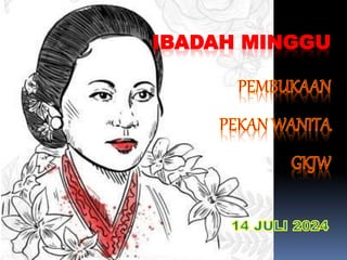 IBADAH MINGGU pekan wanita14 JULI 2024.pptx