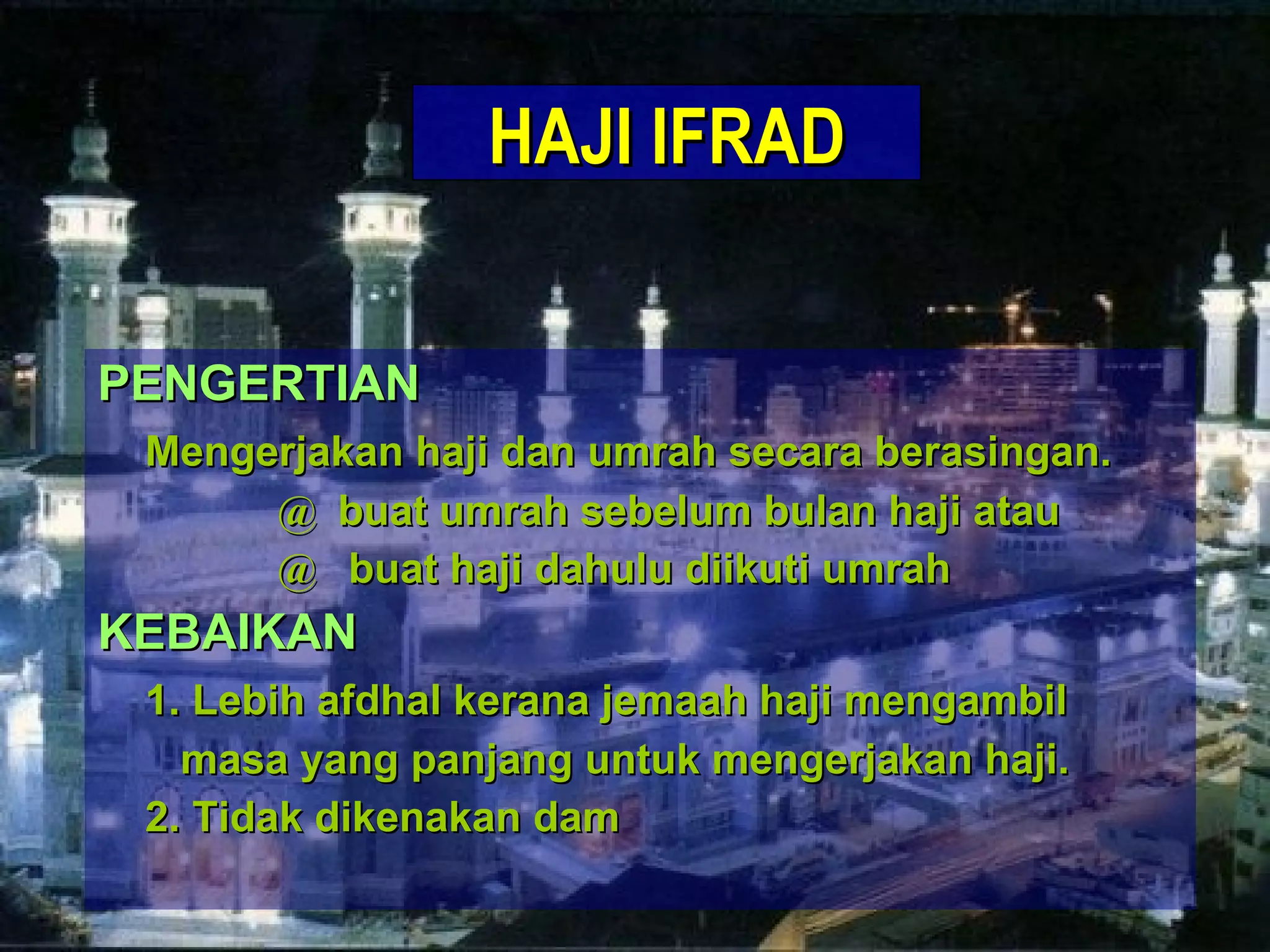 Ibadat Haji & Umrah Jenis Haji & Umrah | PPT