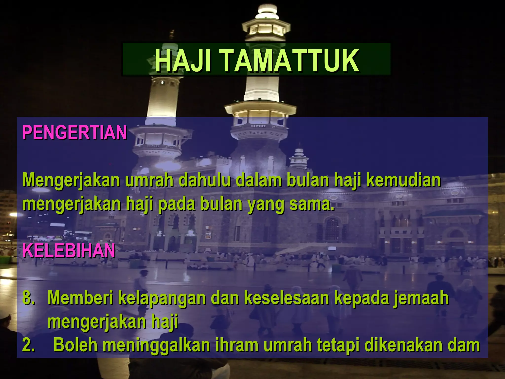 Ibadat Haji & Umrah Jenis Haji & Umrah | PPT