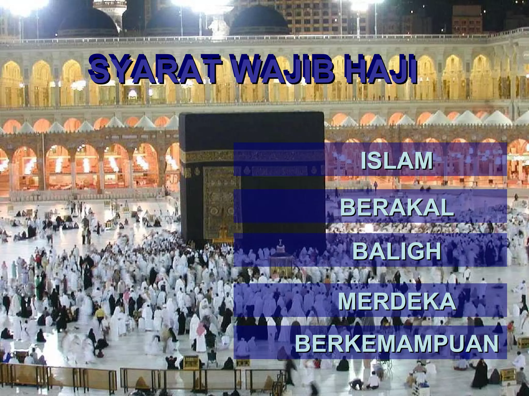 Ibadat Haji & Umrah Pengertian | PPT