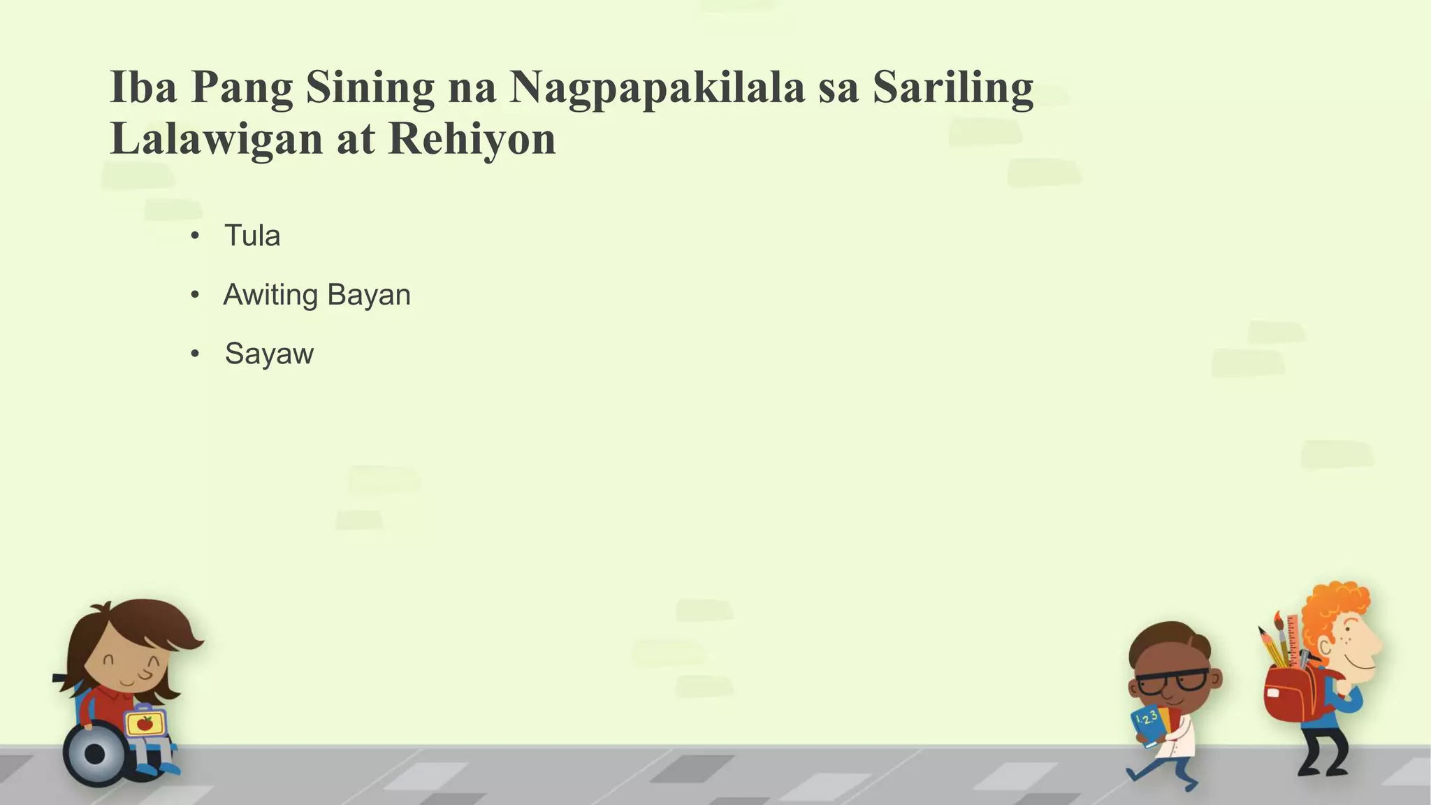 Iba Pang Sining na Nagpapakilala sa Sariling Lalawigan.pptx