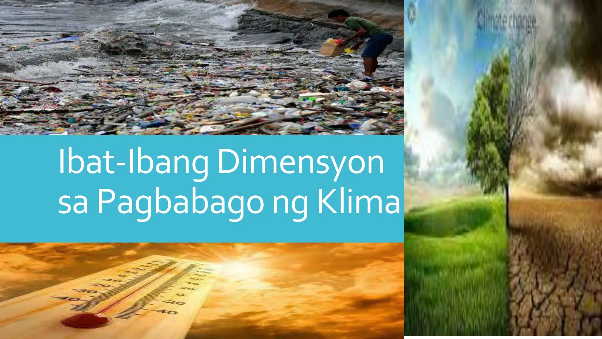 Ibat-Ibang Dimensyon sa Pagbabago ng Klima.pptx