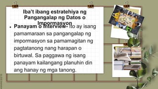 Iba't ibang estratehiya sa pangangalap ng datos.pptx