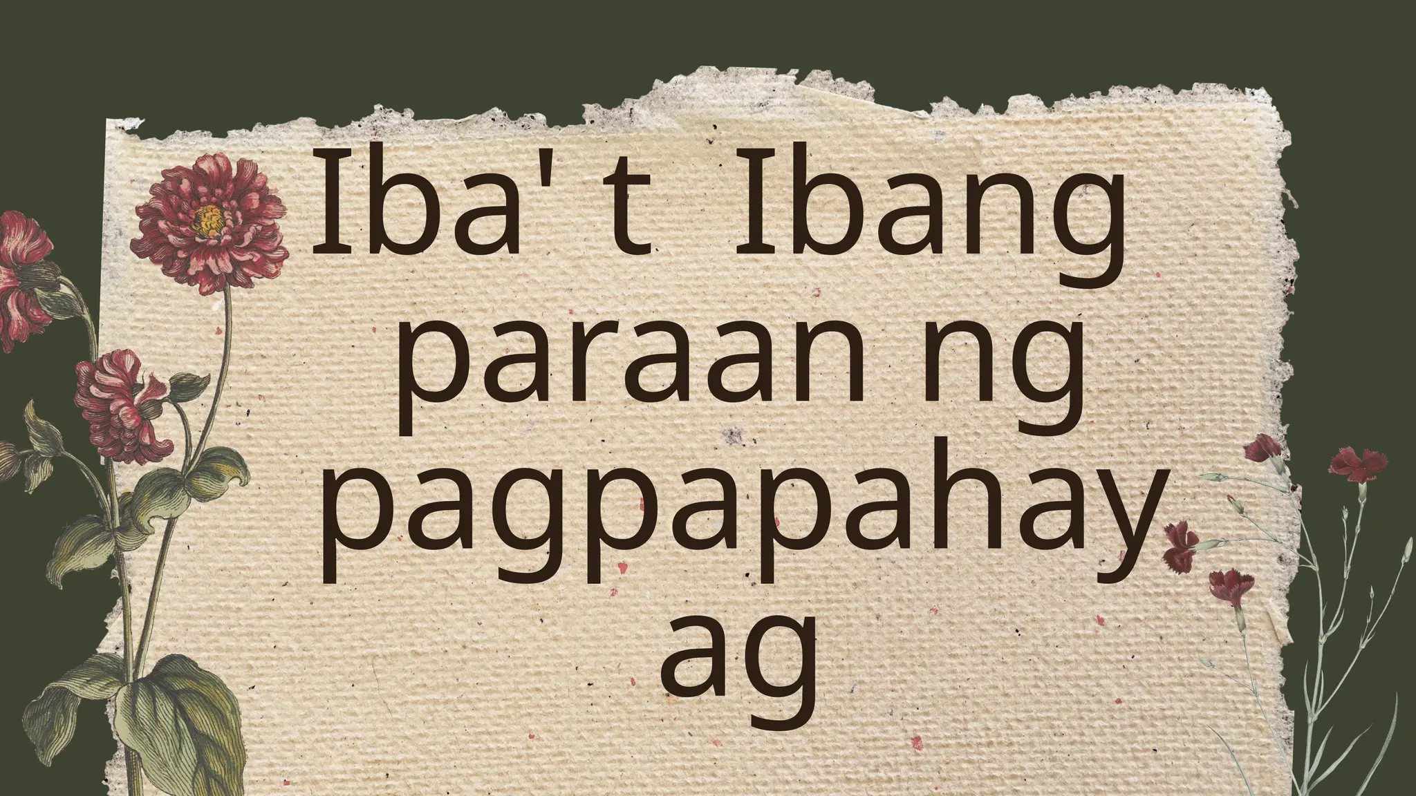 Iba' t Ibang paraan ng pagpapahayag.pptx Iba' t Ibang paraan ng pagpapahayag.pptx