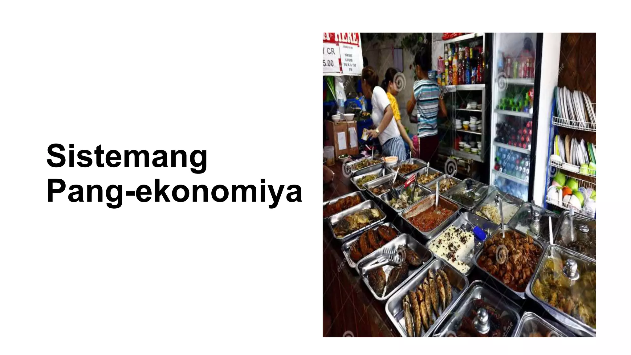 Iba't Ibang Sistemang Pang-ekonomiya Part 1.pptx