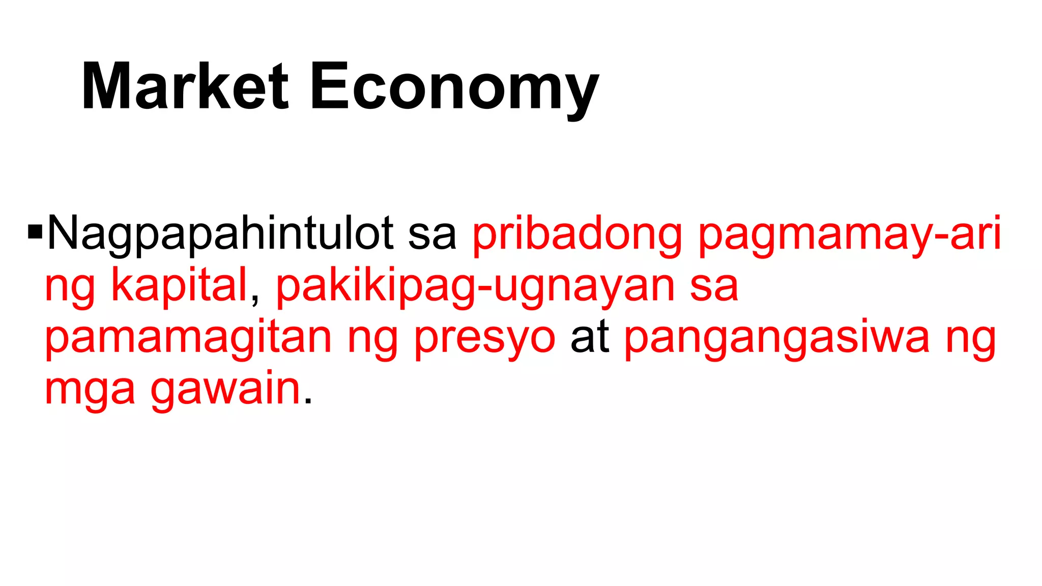 Iba't Ibang Sistemang Pang-ekonomiya Part 1.pptx