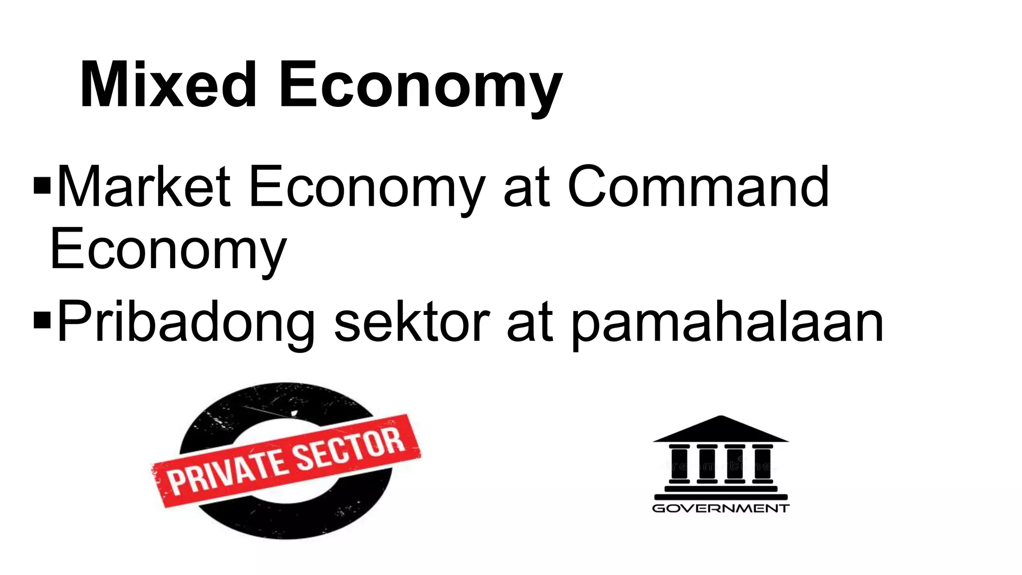 Iba't Ibang Sistemang Pang-ekonomiya Part 1.pptx