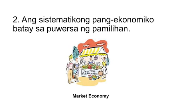 Iba't Ibang Sistemang Pang-ekonomiya Part 2.pptx