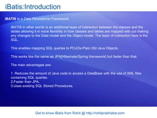 Introduction to Ibatis by Rohit | PPTX