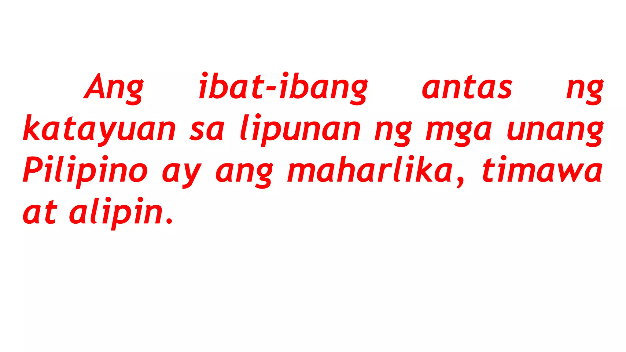 Ibat’t ibang antas ng mga sinaunang lipunan | PPTX