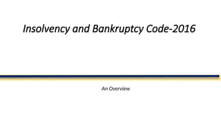 Insolvency and Bankruptcy Code laws.pptx