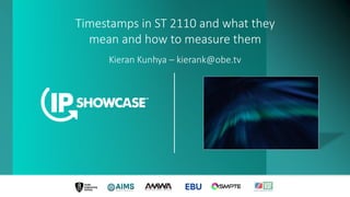 IBC 2022 IP Showcase - Timestamps in ST 2110: What They Mean and How to ...