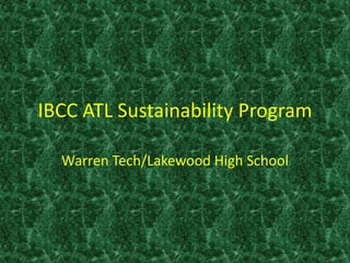 Ibcc atl sustainability program | PPTX